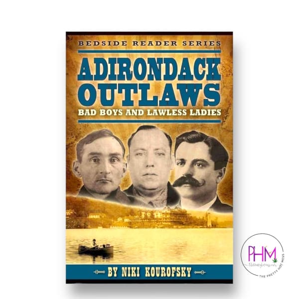 Adirondack Outlaws: Bad Boys and Lawless Ladies 🤘🏻 – The Pretty Hot Mess