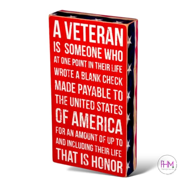 A Veteran Is Someone Who Box Sign 🇺🇸 The Pretty Hot Mess