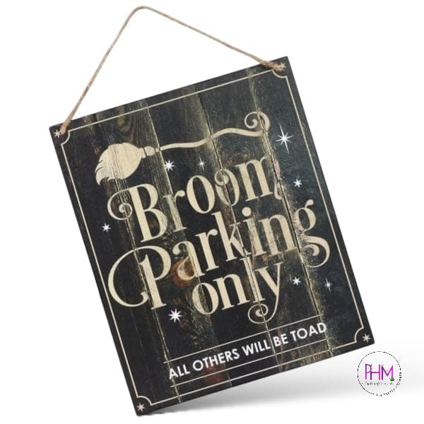 Broom Parking Only Sign 🧹 The Pretty Hot Mess