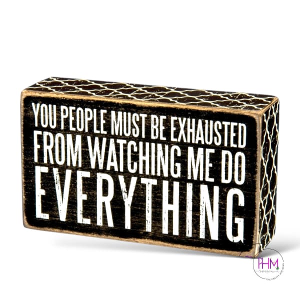 Do Everything Box Sign 🌸 The Pretty Hot Mess