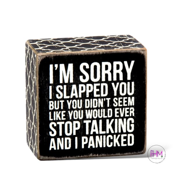I'm Sorry... I Panicked Box Sign 🩵 The Pretty Hot Mess