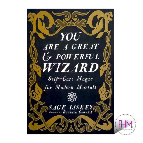 You Are a Great and Powerful Wizard: Self-Care Magic – The Pretty Hot Mess