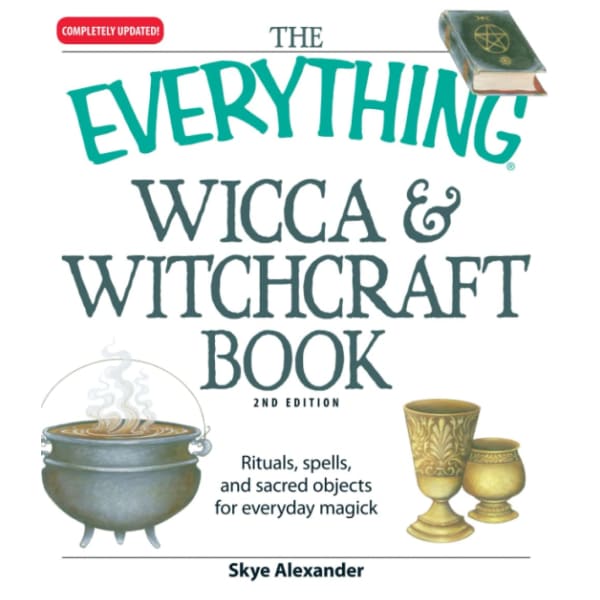 The Everything Wicca and Witchcraft Book: 2nd Edition – The Pretty Hot Mess
