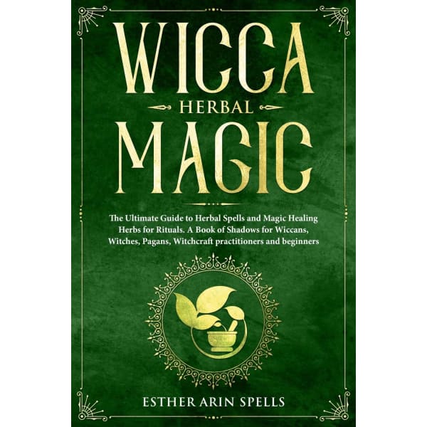 Wicca Herbal Magic The Pretty Hot Mess